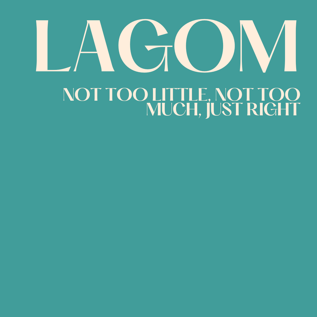 The Swedish Philosophy of 'Lagom': A little balance can go a long way ...